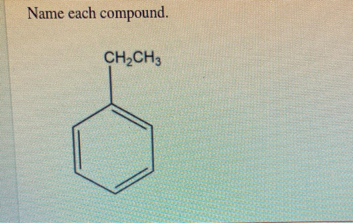 Solved Name each compound. CH2CH3 S H₃cc name: | Chegg.com