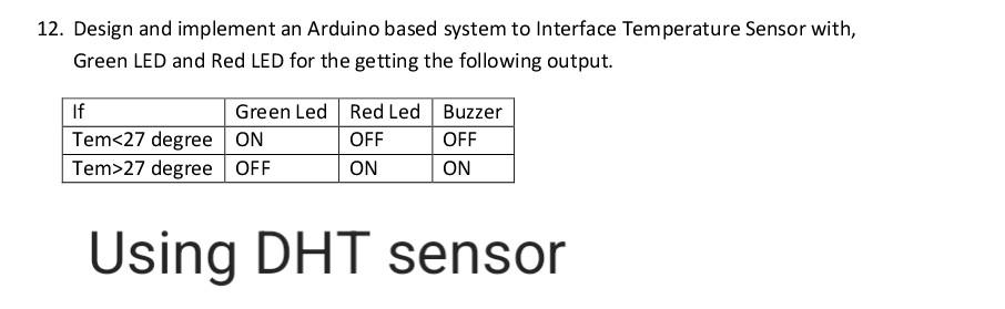 Solved Design And Implement An Arduino Based System To