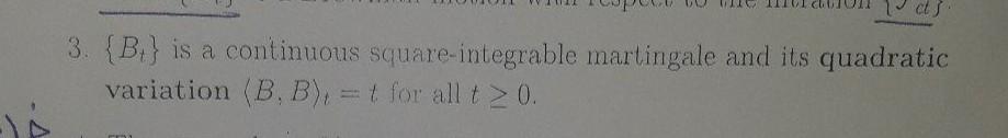 Solved 3. {Bt} is a continuous square-integrable martingale | Chegg.com