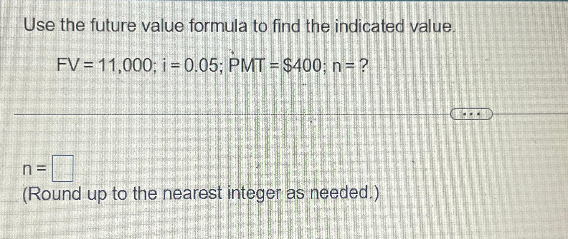 Solved Use the future value formula to find the indicated | Chegg.com