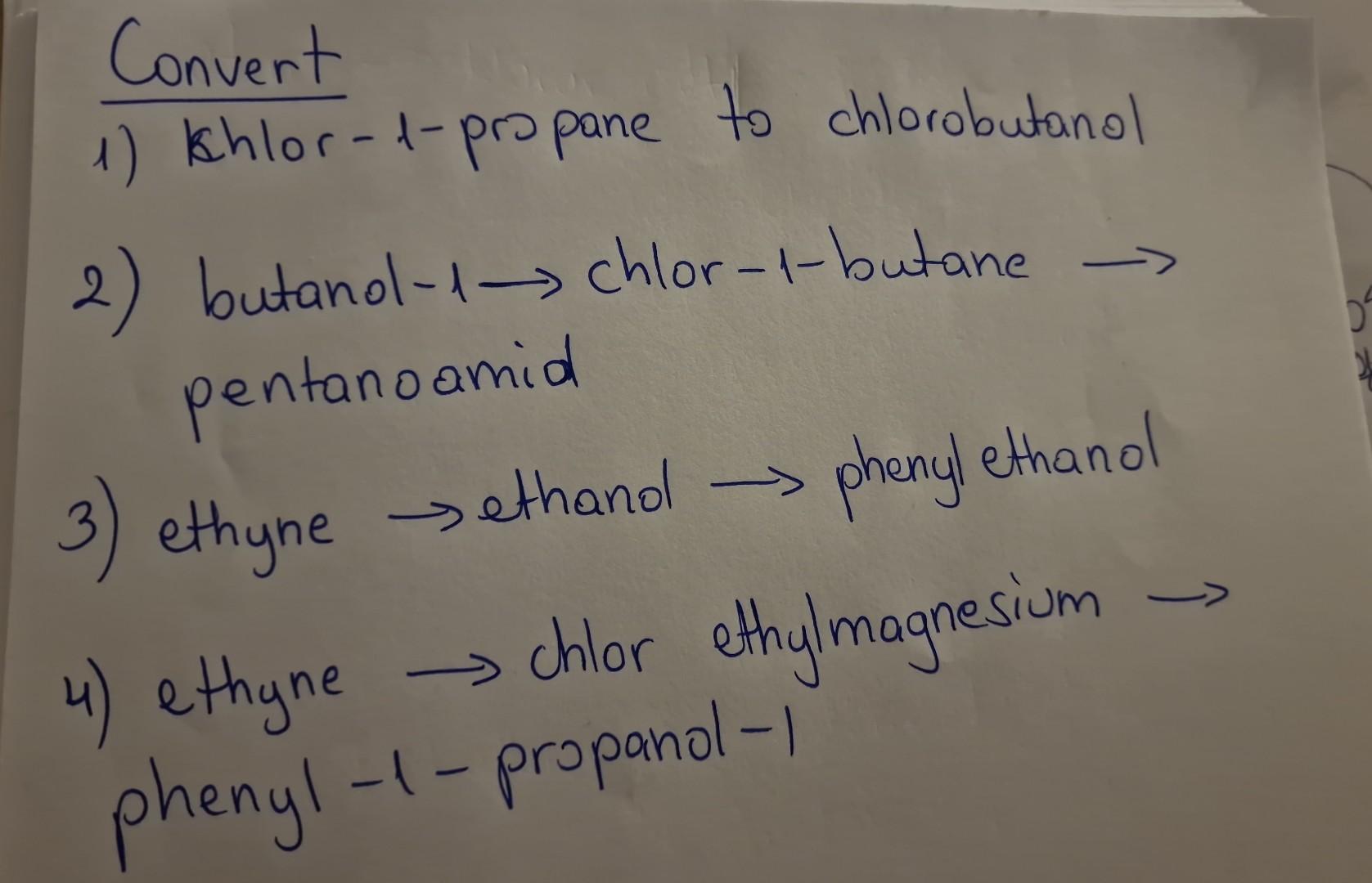 Solved Convert 1) khlor-1-propane to chlorobutanol 2) | Chegg.com