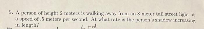 Solved 5. A person of height 2 meters is walking away from | Chegg.com