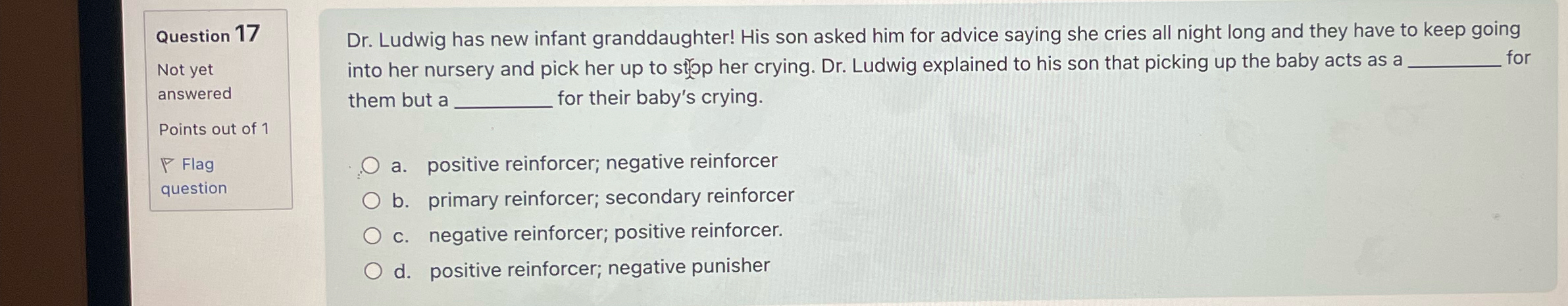 Solved Question 17Not yet answeredPoints out of 1Flag | Chegg.com