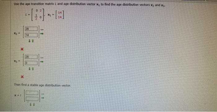 Solved % Then find a stable age distribution vector. | Chegg.com