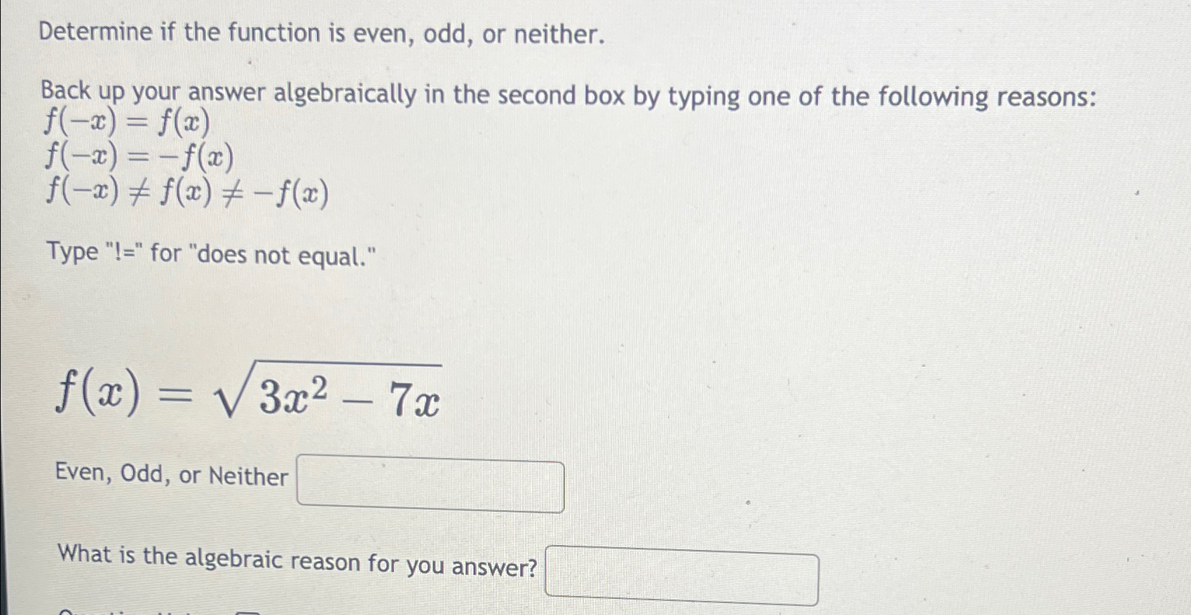 Solved Determine if the function is even, odd, or | Chegg.com