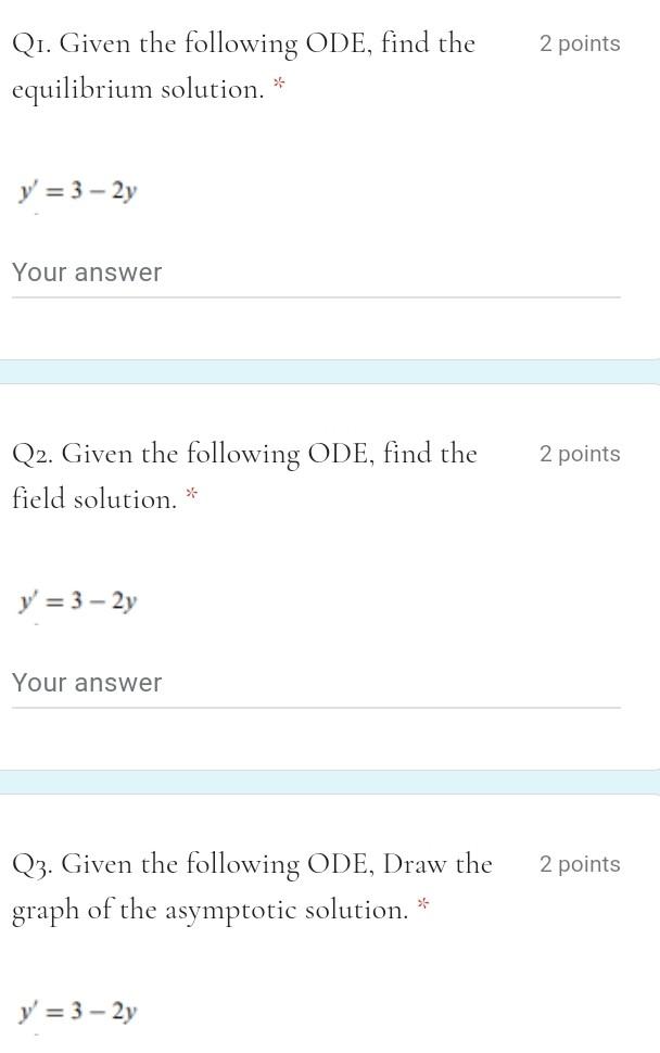 Solved 2 points Q1. Given the following ODE, find the | Chegg.com