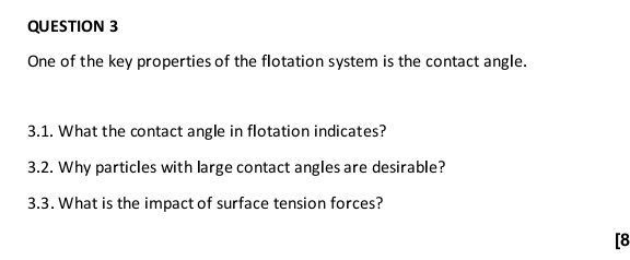Solved QUESTION 3 One of the key properties of the flotation | Chegg.com