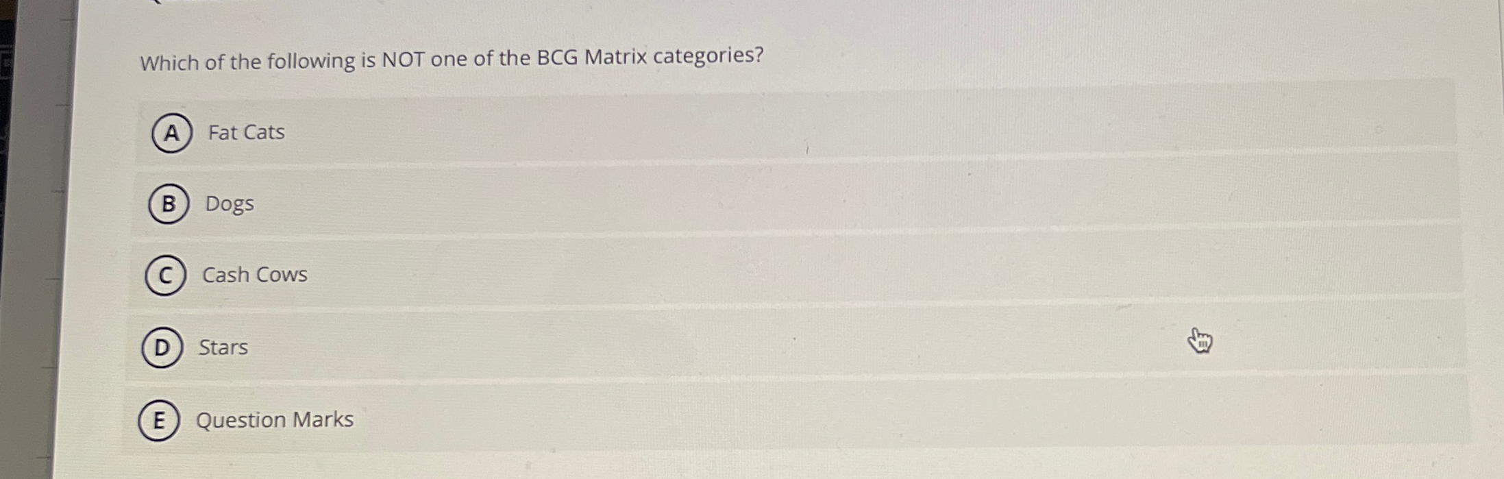 Solved Which of the following is NOT one of the BCG Matrix | Chegg.com