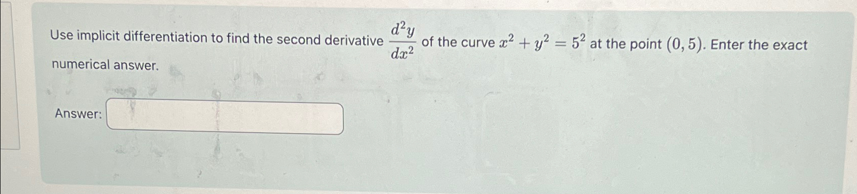 Solved Use implicit differentiation to find the second | Chegg.com