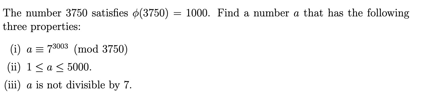 Solved The number 3750 ﻿satisfies φ(3750)=1000. ﻿Find a | Chegg.com