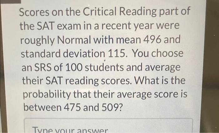 Solved Scores on the Critical Reading part of the SAT exam | Chegg.com