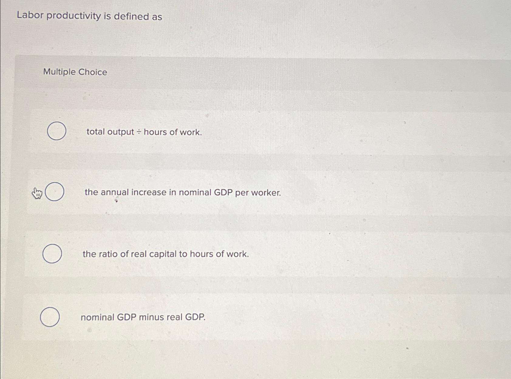 Solved Labor productivity is defined asMultiple Choicetotal | Chegg.com