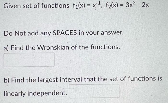 Solved Given set of functions f1(x)=x−1,f2(x)=3x2−2x Do Not | Chegg.com