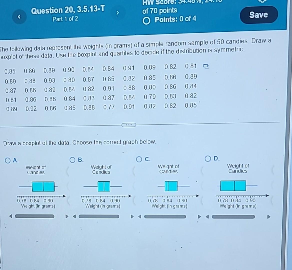 Solved he following data represent the weights (in grams) of | Chegg.com