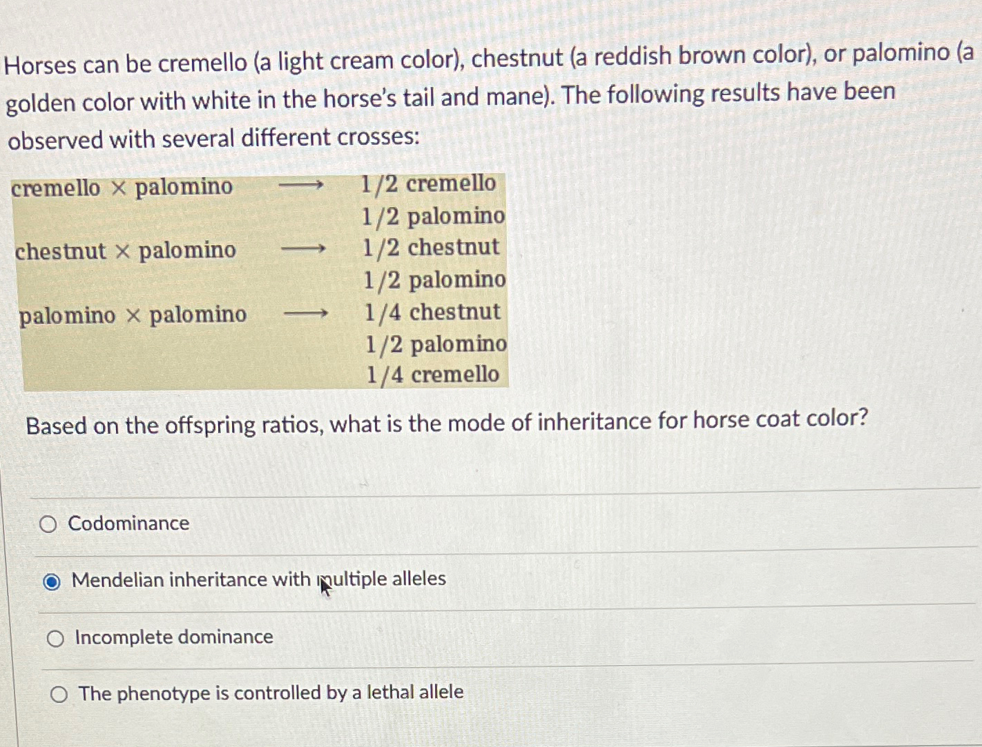 Solved Horses can be cremello (a light cream color), | Chegg.com