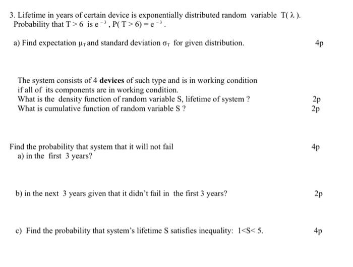 Solved 3. Lifetime in years of certain device is | Chegg.com