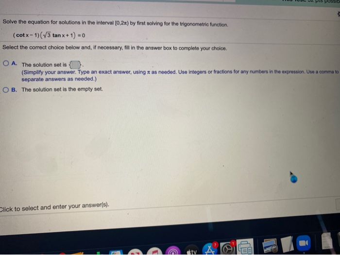 Solved PES POSSID Solve the equation for solutions in the | Chegg.com