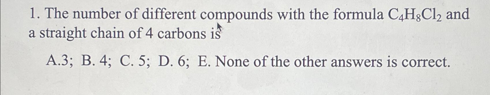 Solved The number of different compounds with the formula | Chegg.com