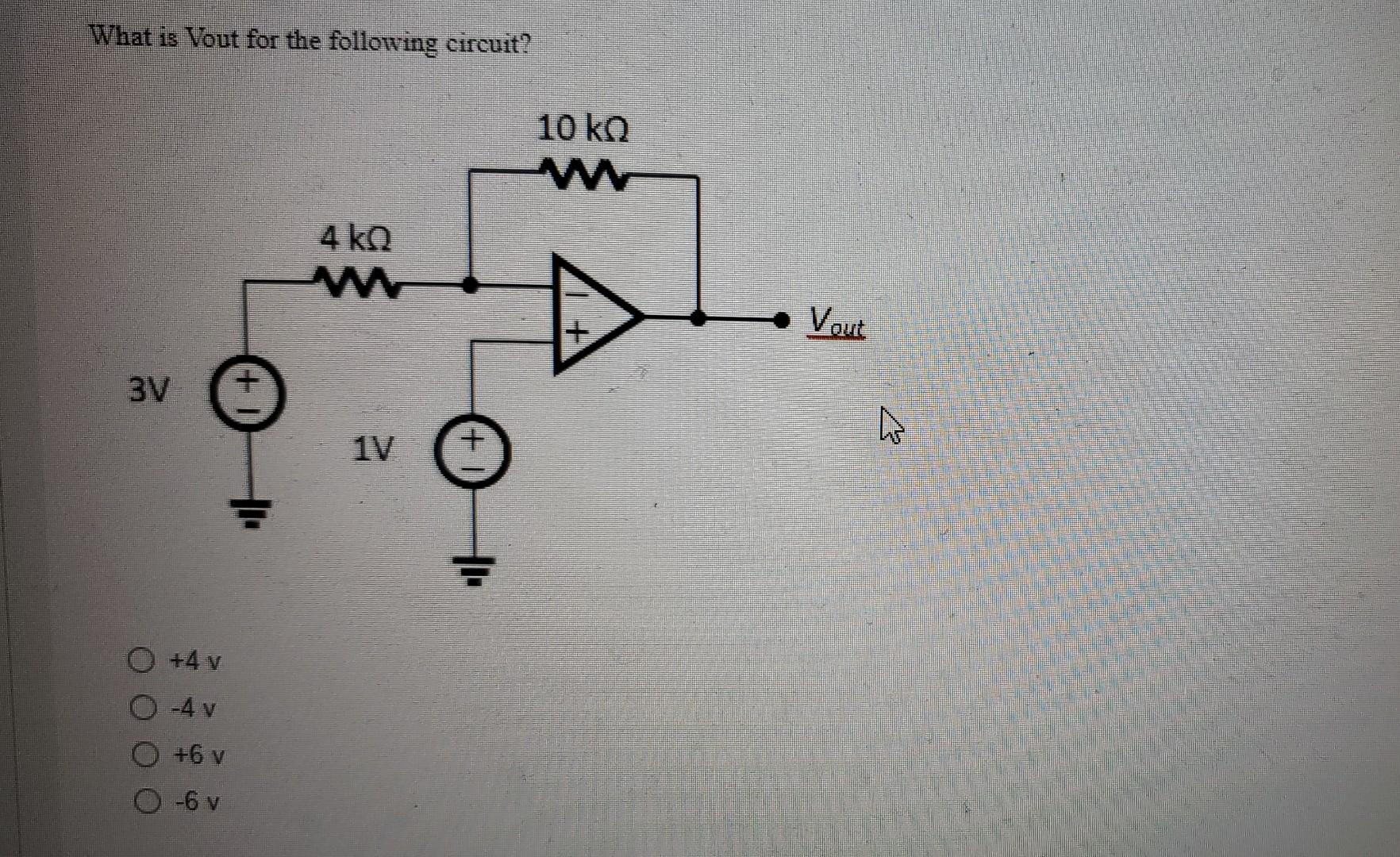 Solved What is Vout for the following circuit? +4v −4v +6v | Chegg.com
