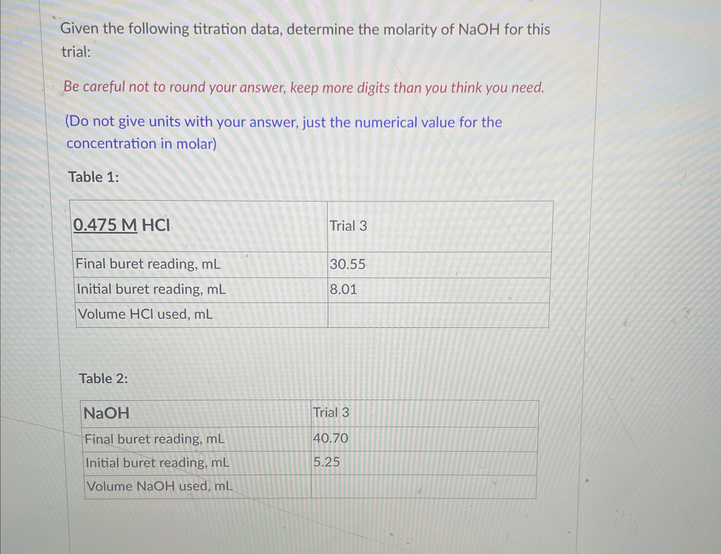 Solved Given the following titration data, determine the | Chegg.com