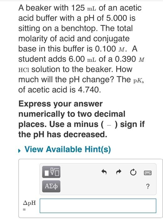 Solved A beaker with 125 mL of an acetic acid buffer with a | Chegg.com