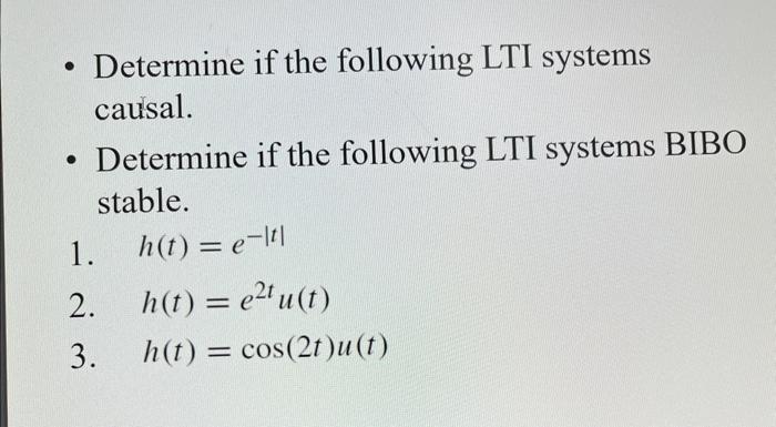 Solved - Determine if the following LTI systems causal. - | Chegg.com