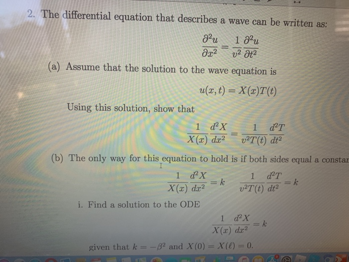 Solved 2. The differential equation that describes a wave | Chegg.com