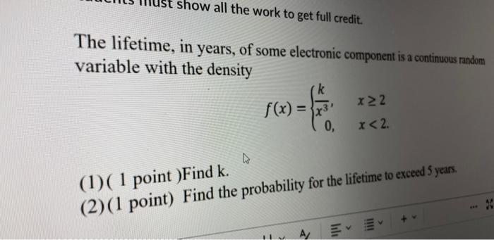Solved The lifetime, in years, of some electronic component | Chegg.com