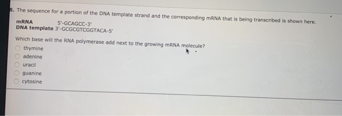 Solved 3. The sequence for a portion of the DNA template | Chegg.com