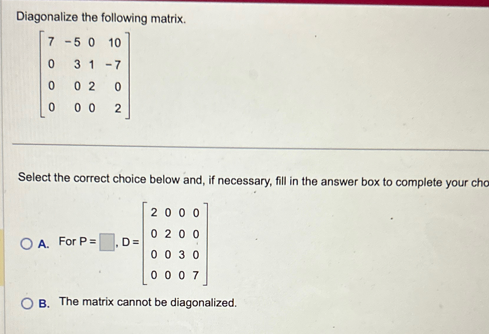Solved Diagonalize the following | Chegg.com