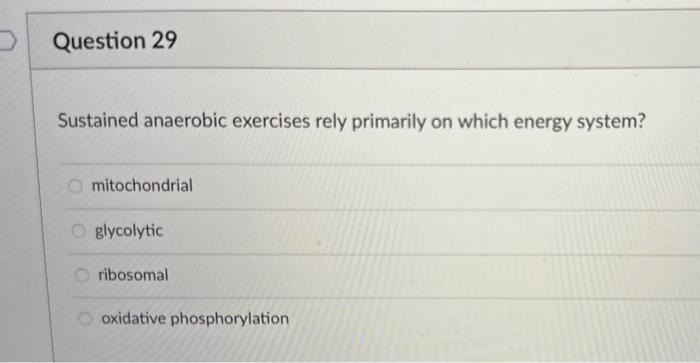 Solved Sustained anaerobic exercises rely primarily on which | Chegg.com