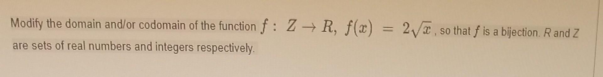 Solved Modify The Domain Andor Codomain Of The Function 4204