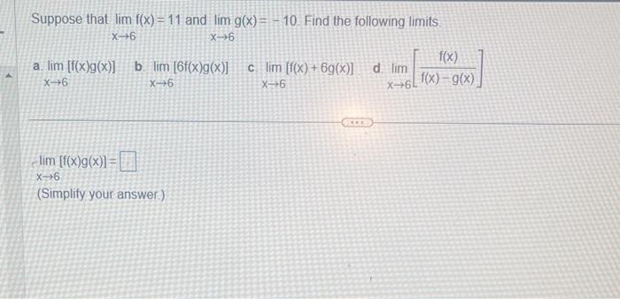 Solved Suppose that limf(x)=11 and limg(x)=−10. Find the | Chegg.com