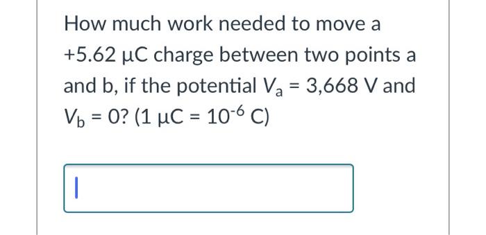 solved-how-much-work-needed-to-move-a-5-62-uc-charge-chegg