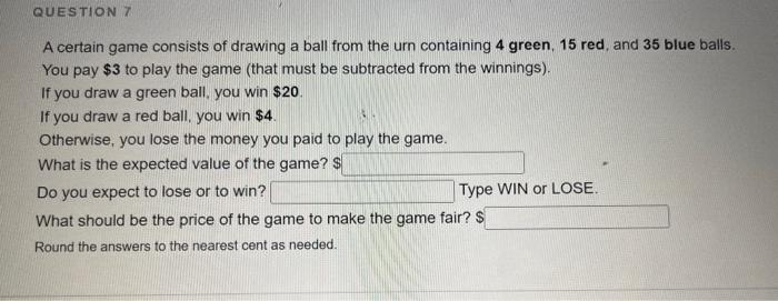 Solved A certain game consists of drawing a ball from the | Chegg.com