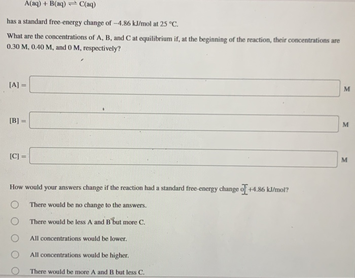 Solved A(aq) + B(aq) + C(aq) has a standard free-energy | Chegg.com