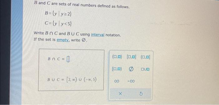 Solved B and C are sets of real numbers defined as follows. | Chegg.com