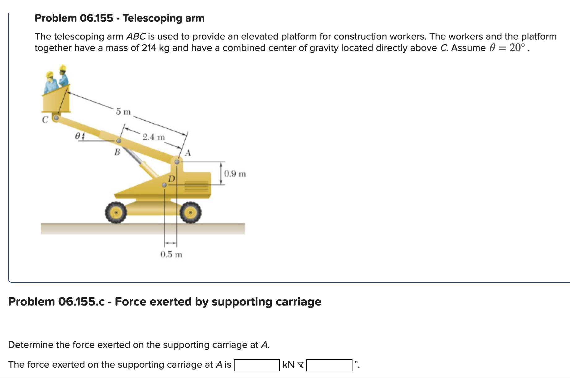 Solved Problem 06.155 - ﻿Telescoping armThe telescoping arm | Chegg.com
