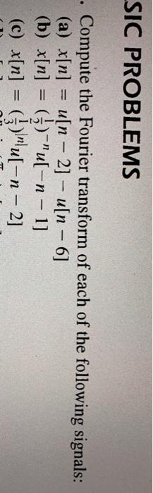 Solved SIC PROBLEMS . Compute the Fourier transform of each | Chegg.com