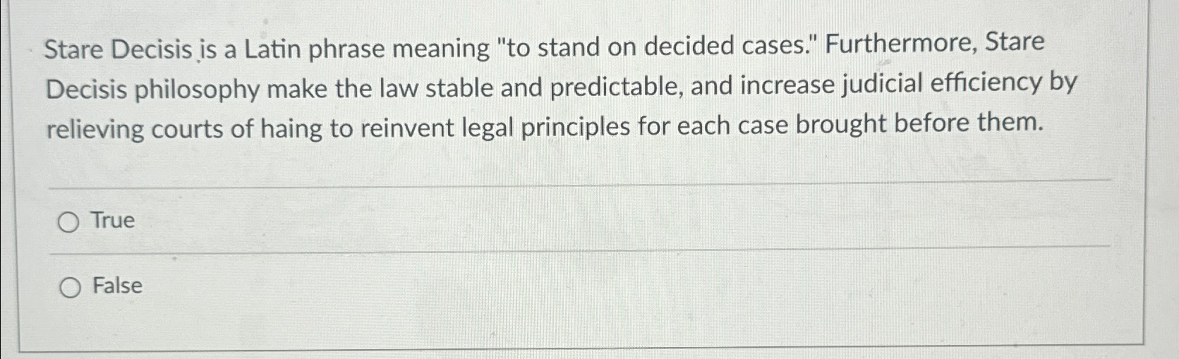 Solved Stare Decisis is a Latin phrase meaning "to stand on | Chegg.com