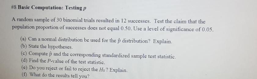 Solved #8 ﻿Basic Computation: Testing pA random sample of 30 | Chegg.com