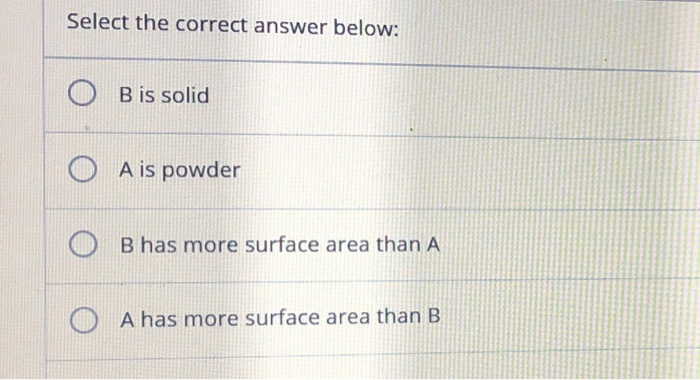 Solved The iron powder in image A will react more quickly | Chegg.com