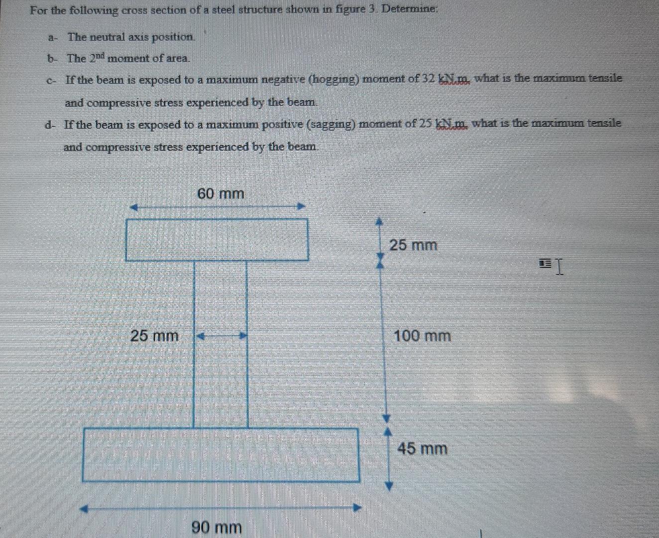 Solved For the following cross section of a steel structure | Chegg.com