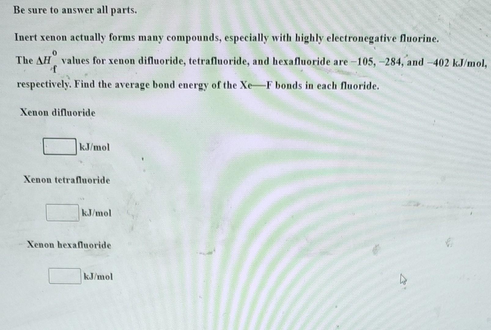Solved Inert xenon actually forms many compounds, especially | Chegg.com