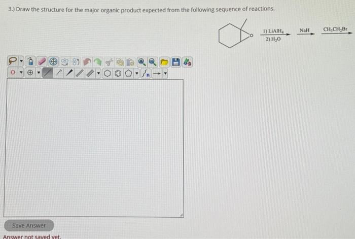 Solved 1 Draw The Structure For The Major Organic Product