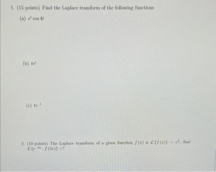 Solved 1. (15 points) Find the Laplace transform of the | Chegg.com