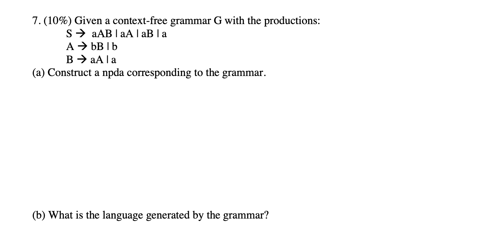Solved (10%) ﻿Given a context-free grammar G ﻿with the | Chegg.com