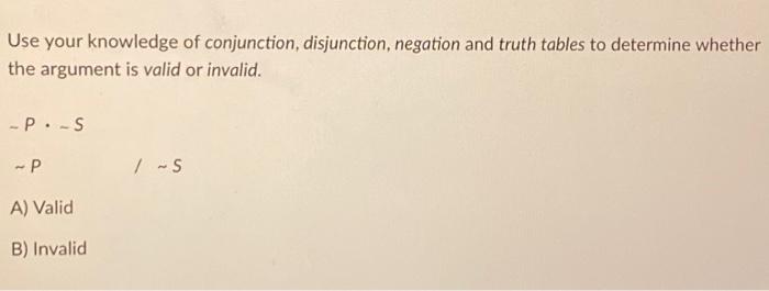 Solved Use Your Knowledge Of Conjunction Disjunction