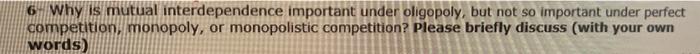 Solved 6- Why is mutual interdependence important under | Chegg.com