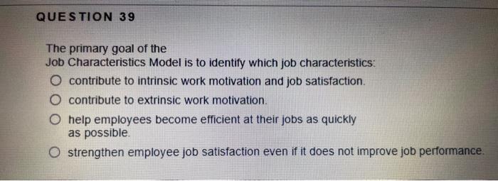 Solved QUESTION 39 The primary goal of the Job | Chegg.com